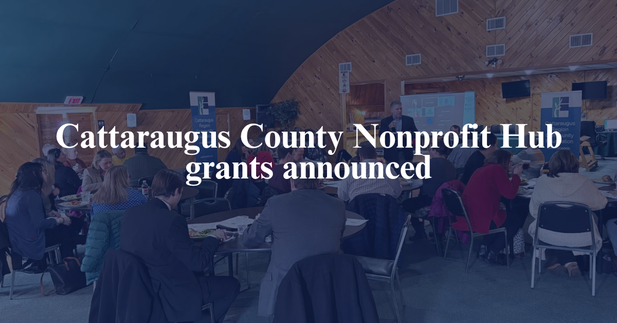 Cattaraugus County Nonprofit Hub makes $13k in capacity building grants